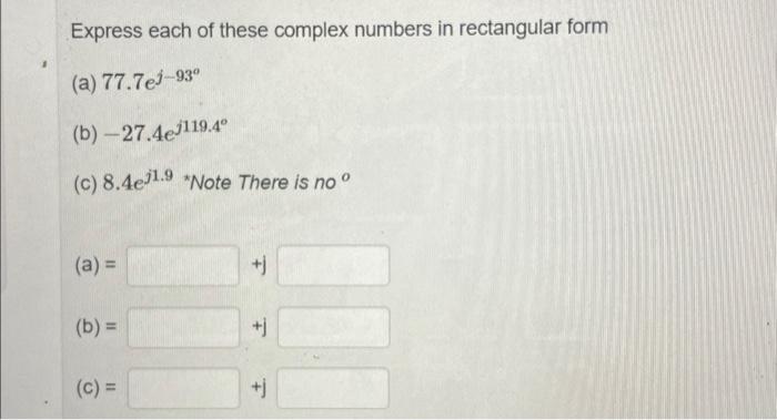 Solved Express each of these complex numbers in rectangular | Chegg.com