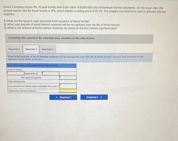 Solved Enviro Company issues 8%,10-year bonds with a par | Chegg.com