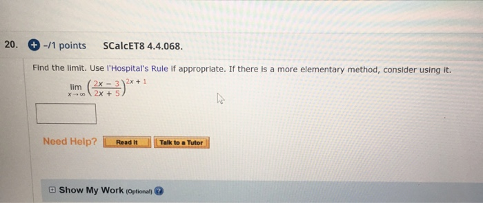 Solved 20. - 1 points ScalcET8 4.4.068. Find the limit. Use | Chegg.com