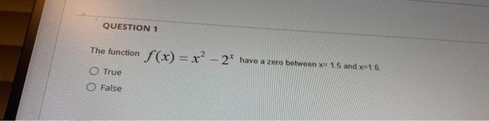 Solved The function f(x)=x2−2x have a zero between x=1.5 and | Chegg.com