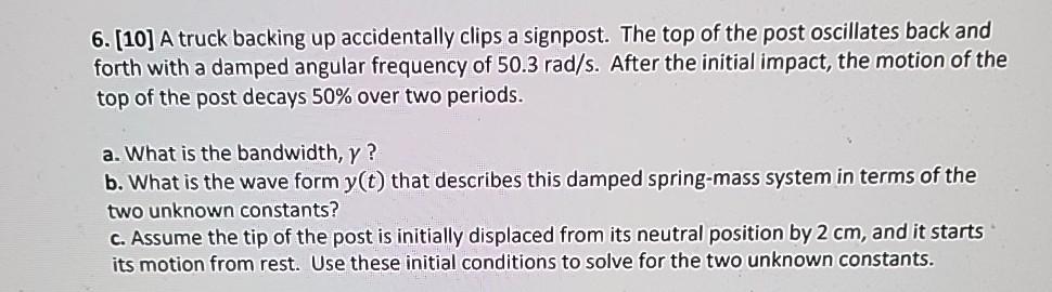 Solved [10] ﻿A truck backing up accidentally clips a | Chegg.com