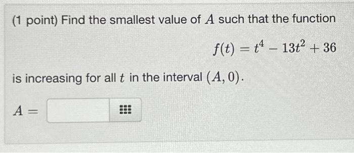 Solved (1 point) Find the smallest value of A such that the | Chegg.com