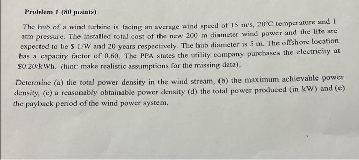 Solved Problem 1 (80 points) The hub of a wind turbine is | Chegg.com
