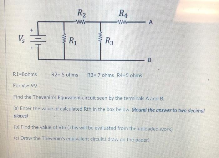 Solved R2 WW R4 w A V WW R1 WW R3 B R1-8ohms R2-5 ohms R3-7 | Chegg.com
