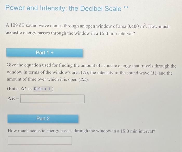 Solved Power and Intensity; the Decibel Scale A 109 dB sound | Chegg.com