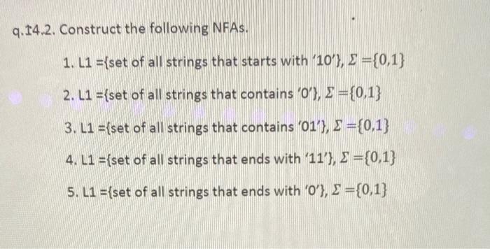 Solved 4.2. Construct the following NFAs. 1. L1 ={ set of | Chegg.com