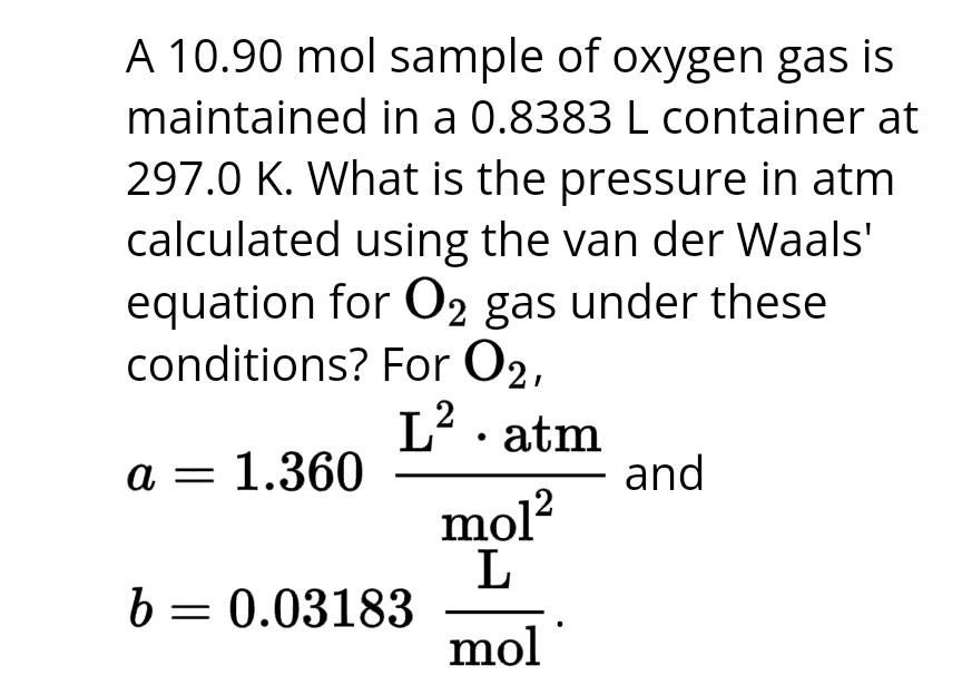 Solved A 10.90 mol sample of oxygen gas is maintained in a | Chegg.com