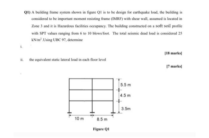 [Solved]: Q1) A building frame system shown in figure Q1 is