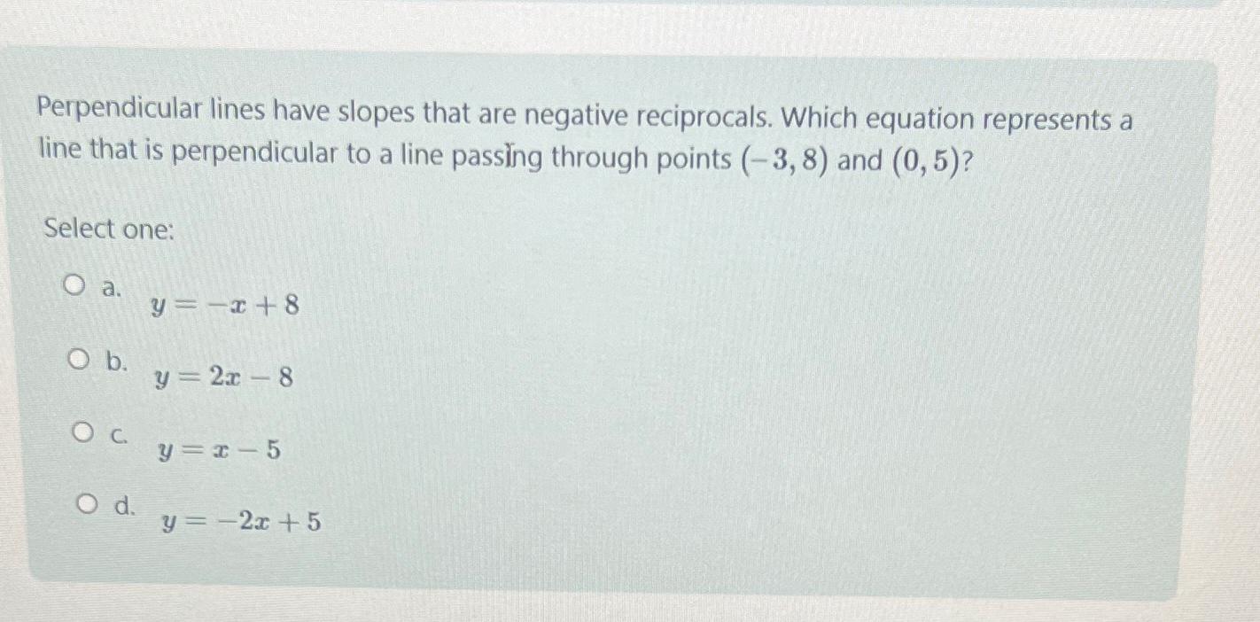 Solved Perpendicular lines have slopes that are negative | Chegg.com