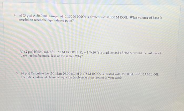 Solved a) (3 pts) A 50.0 mL sample of 0.150MHNO3 is titrated | Chegg.com