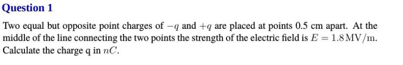 Solved Two equal but opposite point charges of −q and +q are | Chegg.com