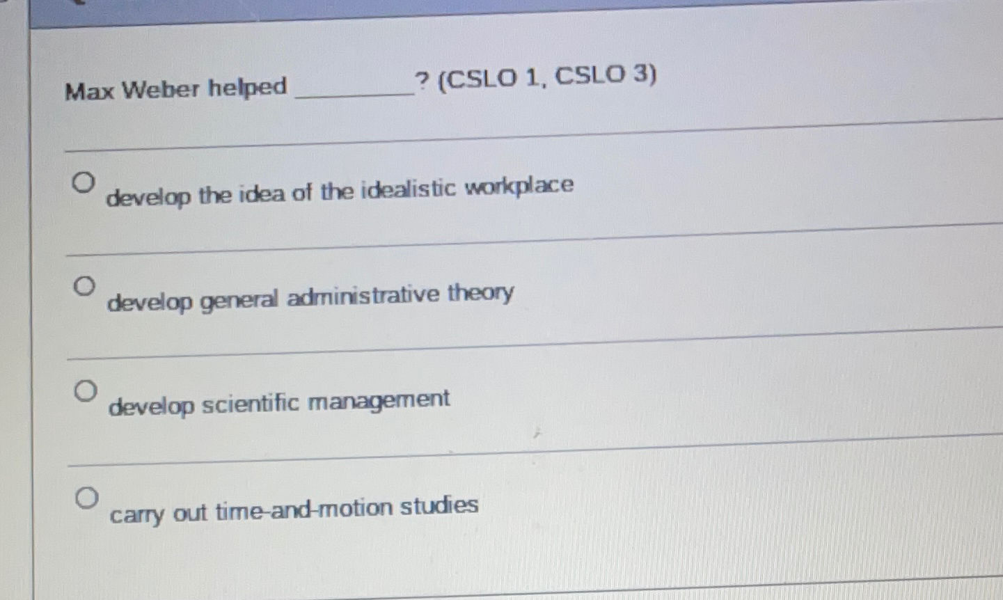 Solved Max Weber helped q, (CSLO 1, ﻿CSLO 3) q,develop the | Chegg.com