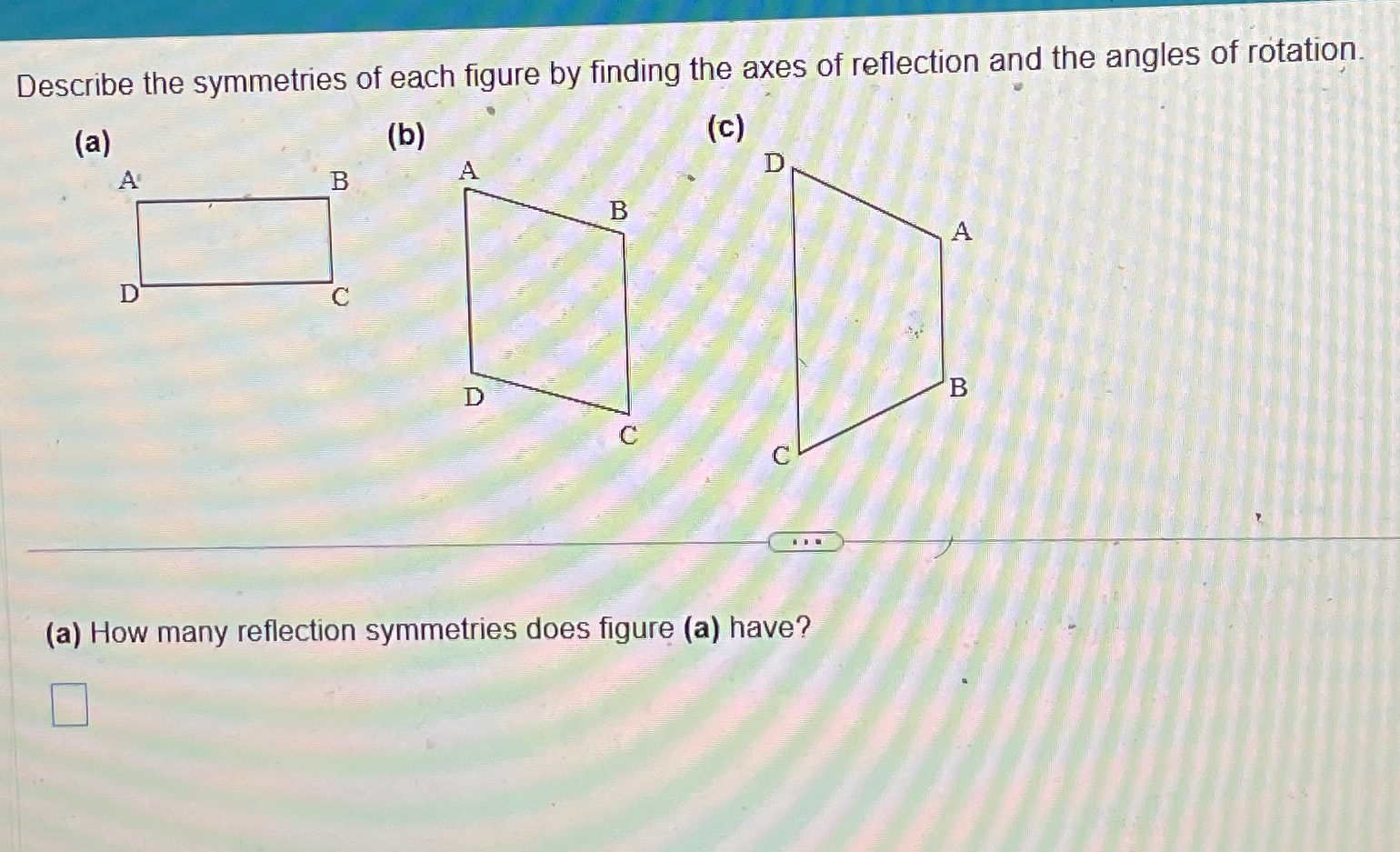Describe The Symmetries Of Each Figure By Finding The