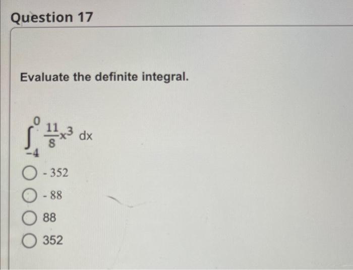 Solved Question 17 Evaluate the definite integral. | Chegg.com
