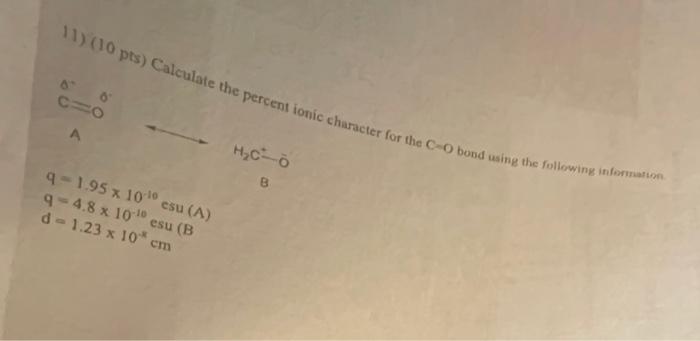 Solved 11) (10 pts) Calculate the percent ionic character | Chegg.com