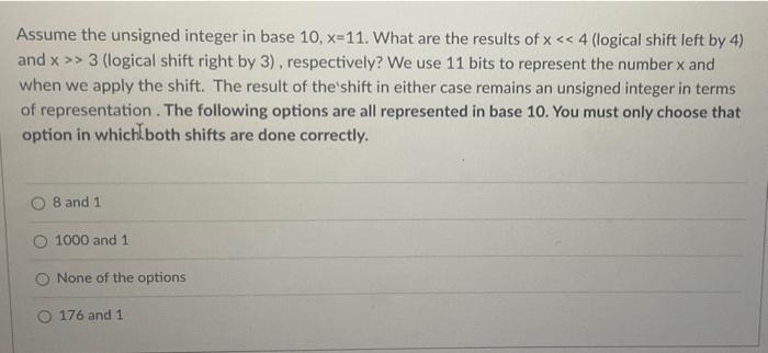Solved Assume the unsigned integer in base 10, x=11. What | Chegg.com