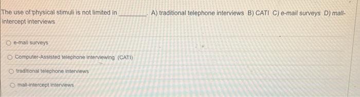 Solved The use of physical stimuli is not limited in A) | Chegg.com