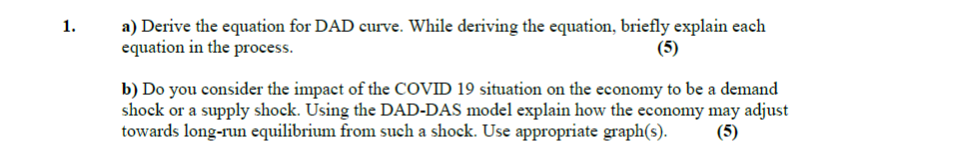 Solved 1. a) Derive the equation for DAD curve. While | Chegg.com
