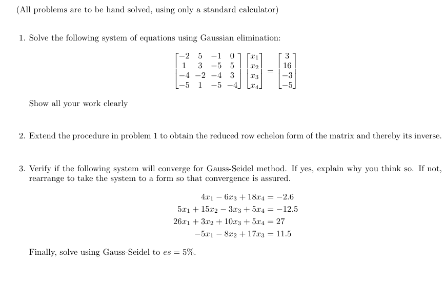 (All problems are to be hand solved, using only a | Chegg.com