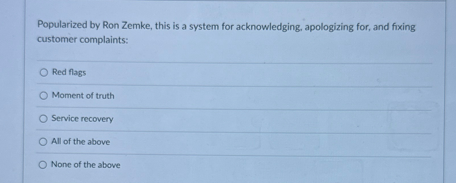 Solved Popularized by Ron Zemke, this is a system for | Chegg.com
