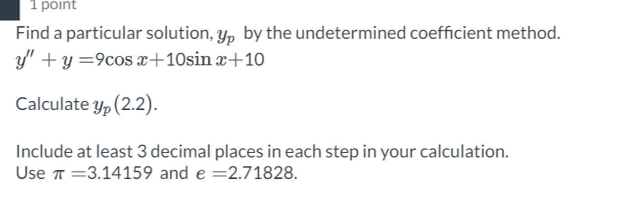 Solved 1 ﻿pointFind a particular solution, yp ﻿by the | Chegg.com