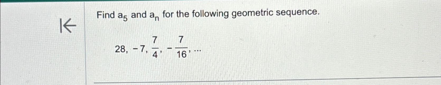 Solved Find a5 ﻿and an ﻿for the following geometric | Chegg.com