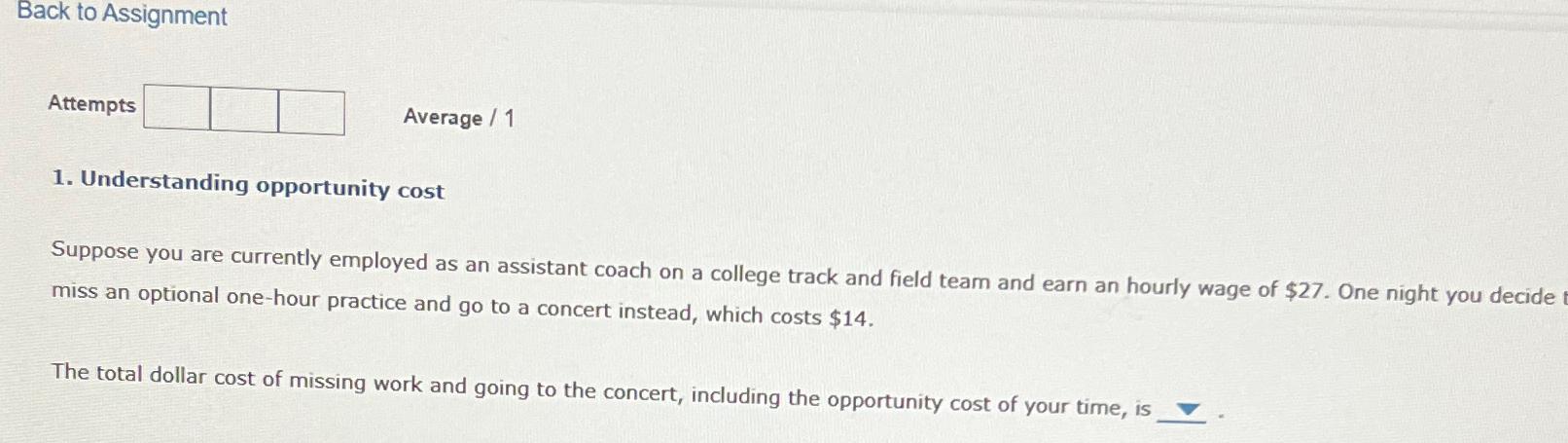 Solved Back to AssignmentAttempts Average / 1Understanding | Chegg.com