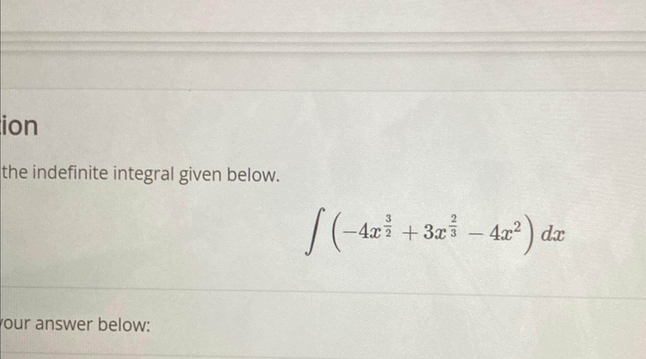 Solved ionthe indefinite integral given | Chegg.com