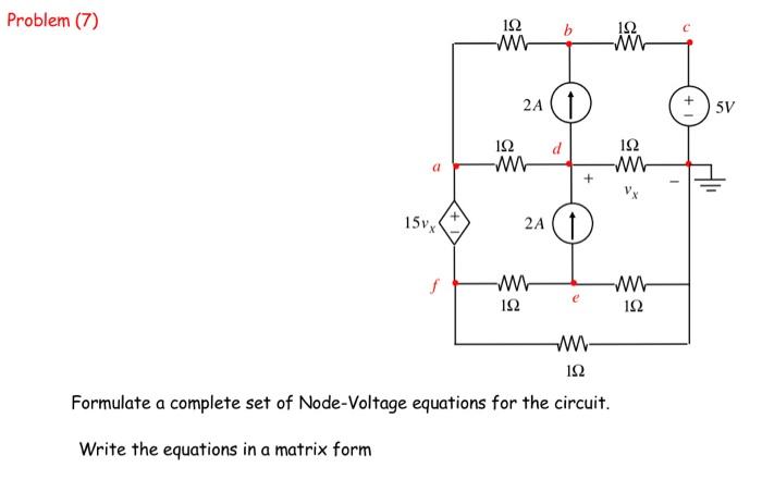Solved Formulate a complete set of Node-Voltage equations | Chegg.com