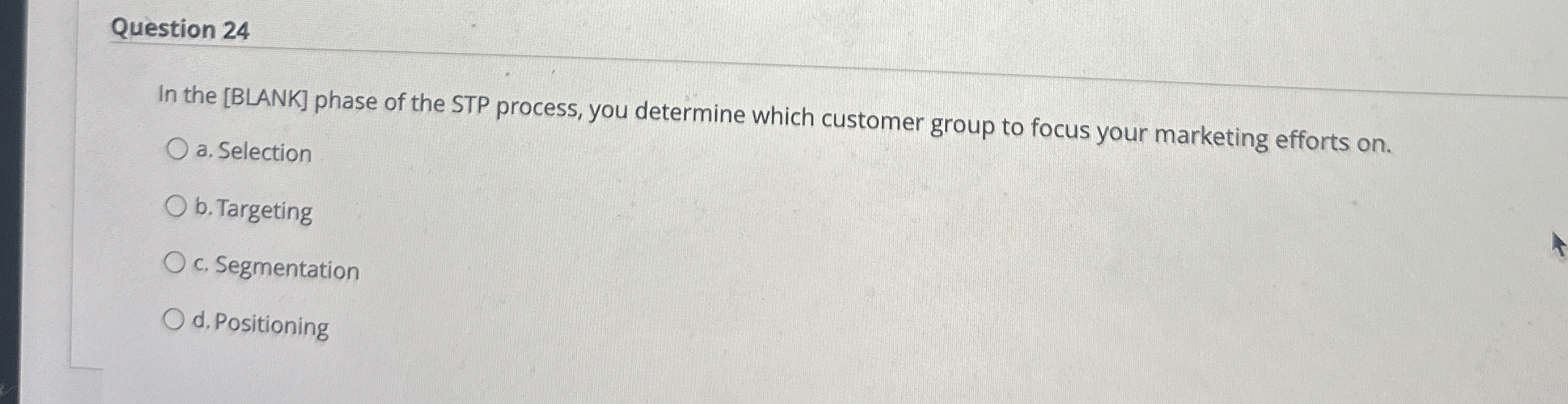 Solved Question 24In the [BLANK] ﻿phase of the STP process, | Chegg.com