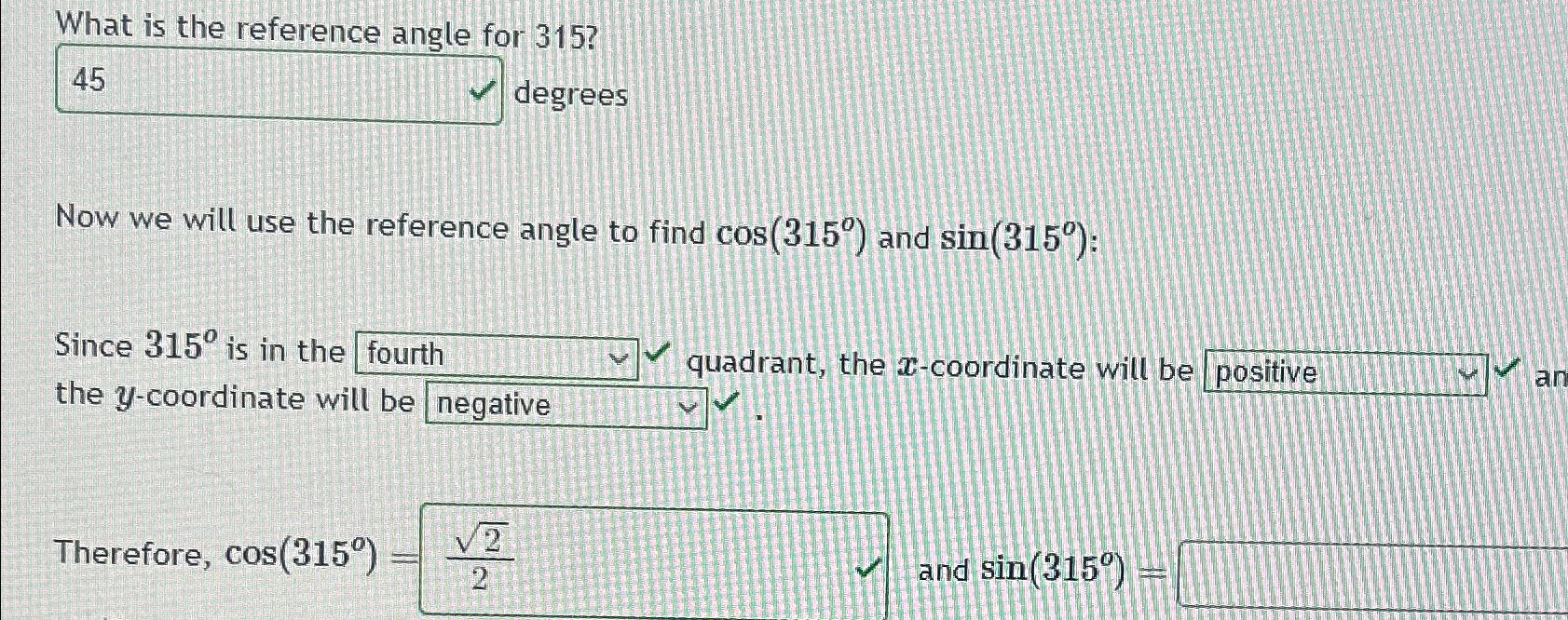 Now we will use the reference angle to find cos(315°) | Chegg.com