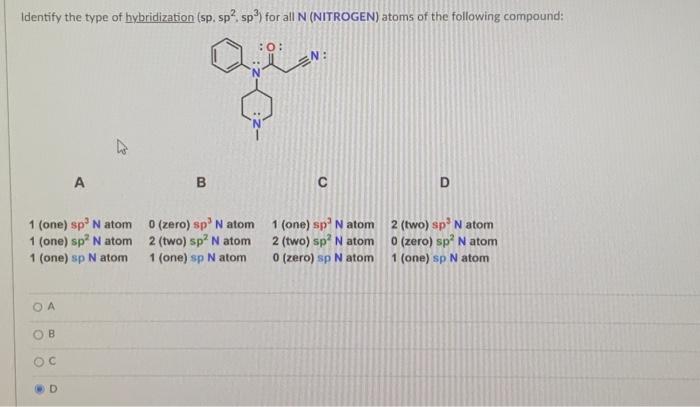 Solved Identify the type of hybridization (sp, sp2,sp3 ) for | Chegg.com