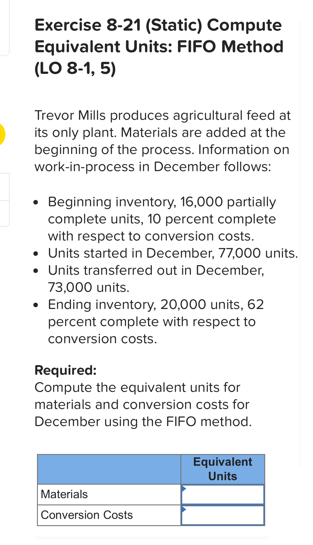 Solved Exercise 8-21 (Static) ﻿ComputeEquivalent Units: FIFO | Chegg.com