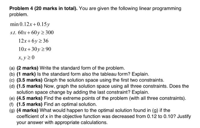 Problem 4 (20 marks in total). You are given the | Chegg.com