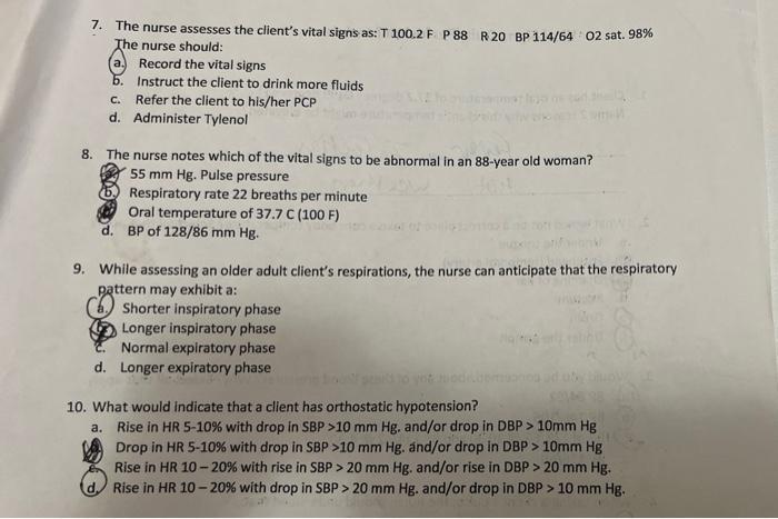 Solved 7. The nurse assesses the client’s vital signs as: T | Chegg.com