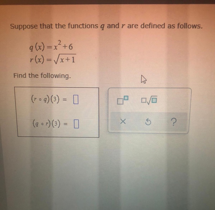 Solved Suppose that the functions q and r are defined as | Chegg.com