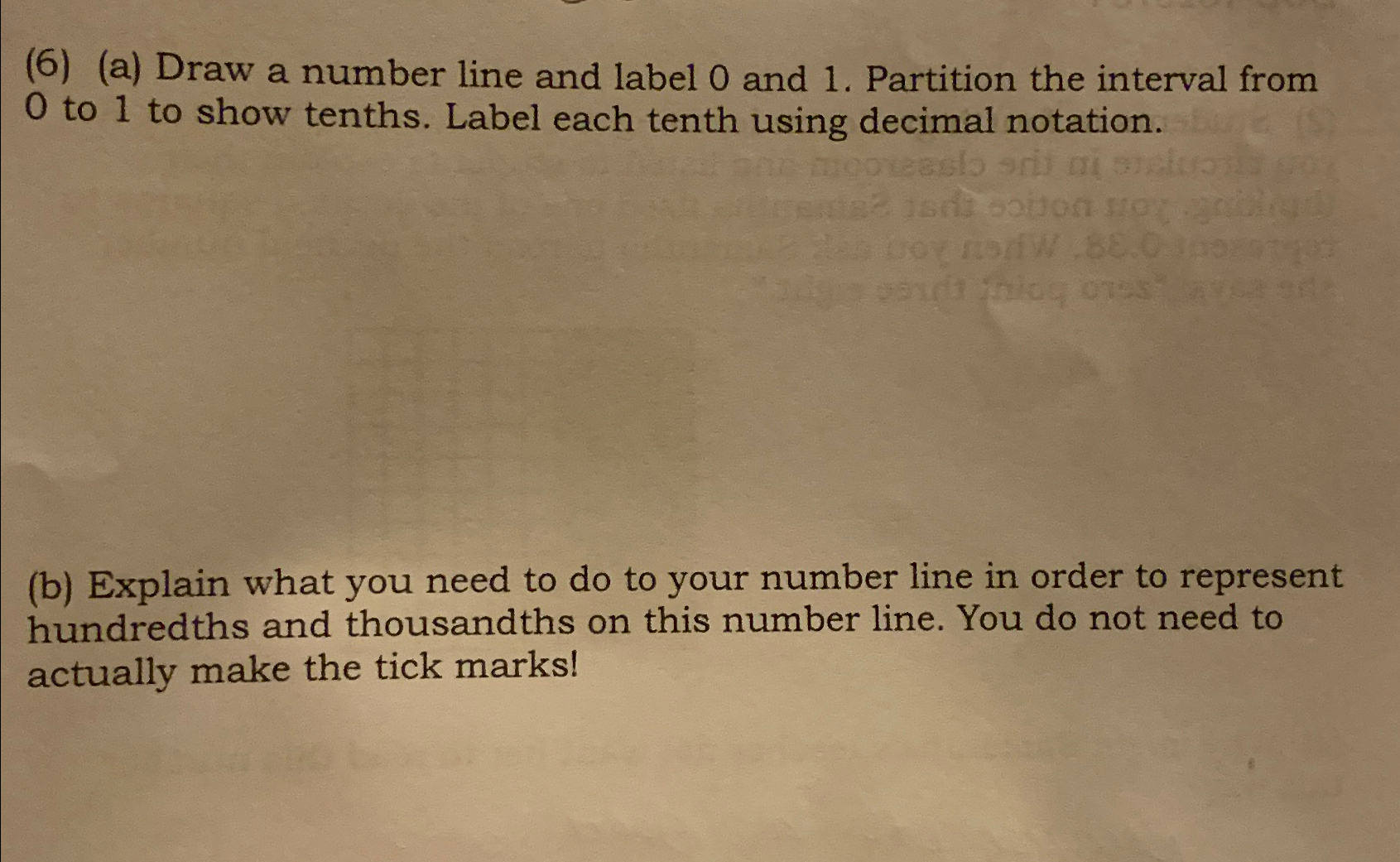 Solved (6) (a) ﻿Draw a number line and label 0 ﻿and 1. | Chegg.com