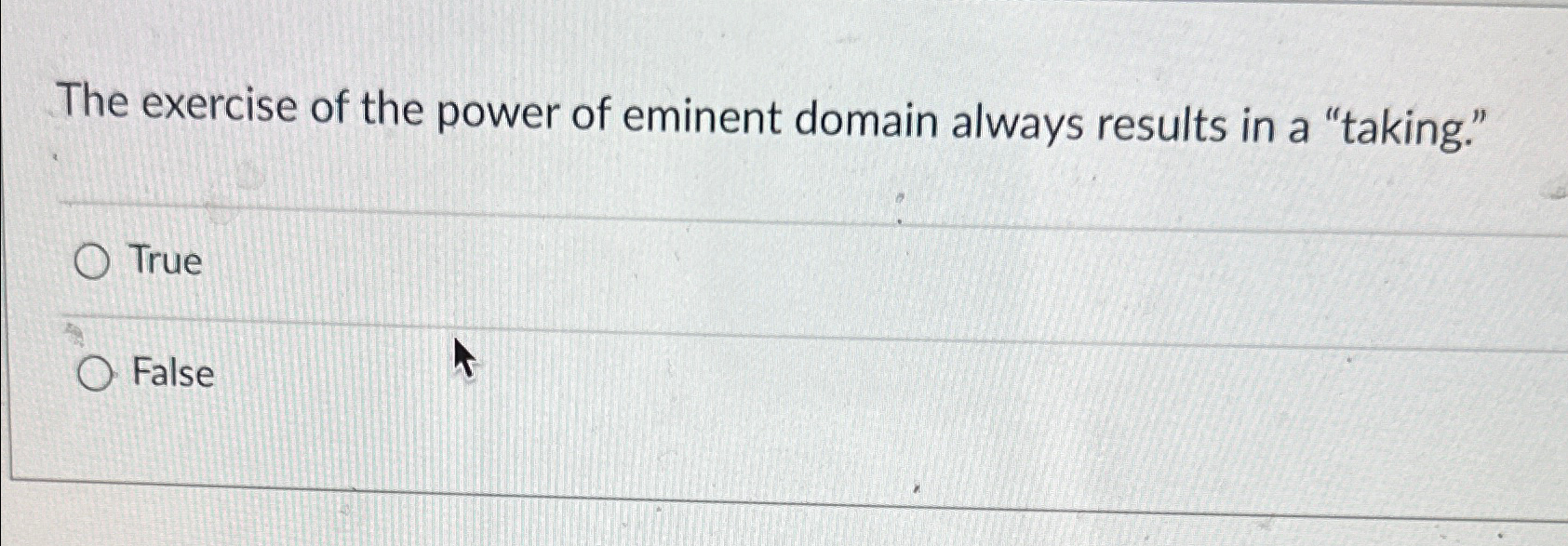 Solved The exercise of the power of eminent domain always | Chegg.com