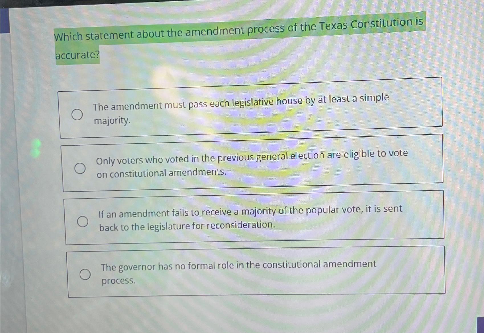 Solved Which statement about the amendment process of the | Chegg.com