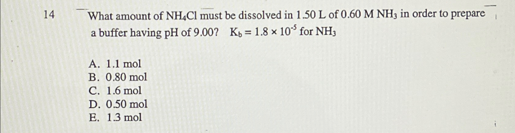 Solved 14 ﻿What amount of NH4Cl ﻿must be dissolved in 1.50L | Chegg.com