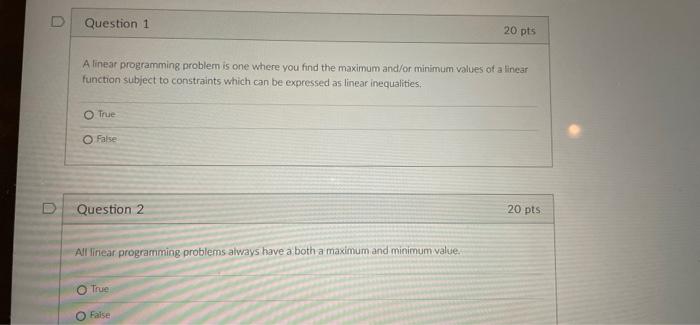 Solved Question 1 20 pts A linear programming problem is one | Chegg.com