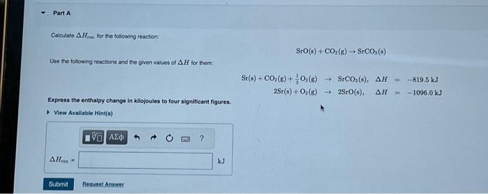 Solved Part A Calculate Ahrxn For The Following Reaction