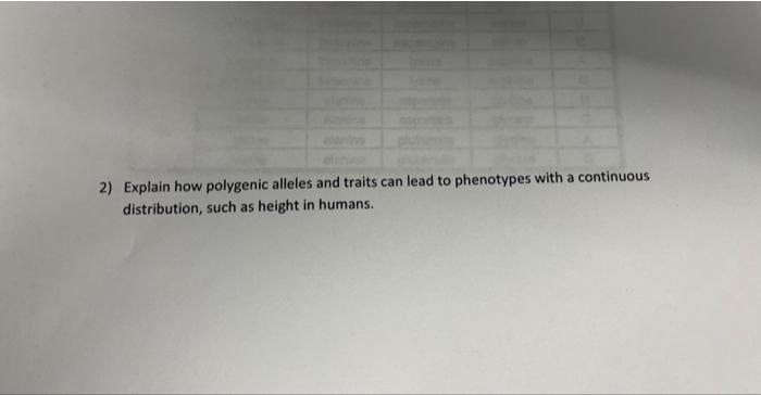 Solved 2) Explain how polygenic alleles and traits can lead | Chegg.com