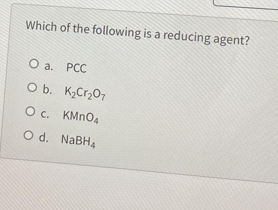 Solved Which of the following is a reducing agent? O a. PCC | Chegg.com