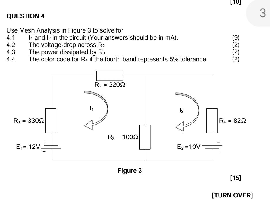 Solved Use Mesh Analysis in Figure 3 to solve for 4.1 I1 and | Chegg.com