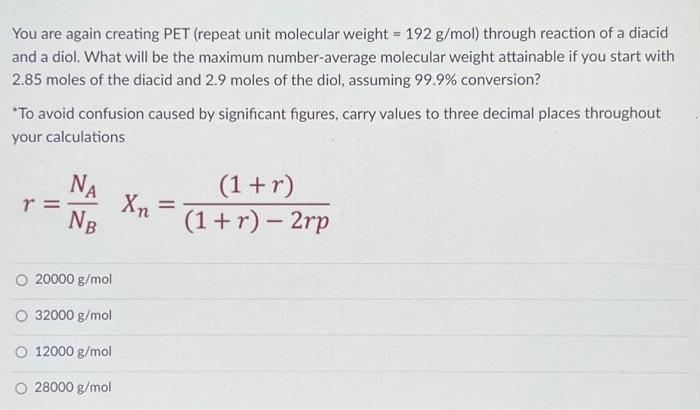 Solved You are again creating PET (repeat unit molecular | Chegg.com