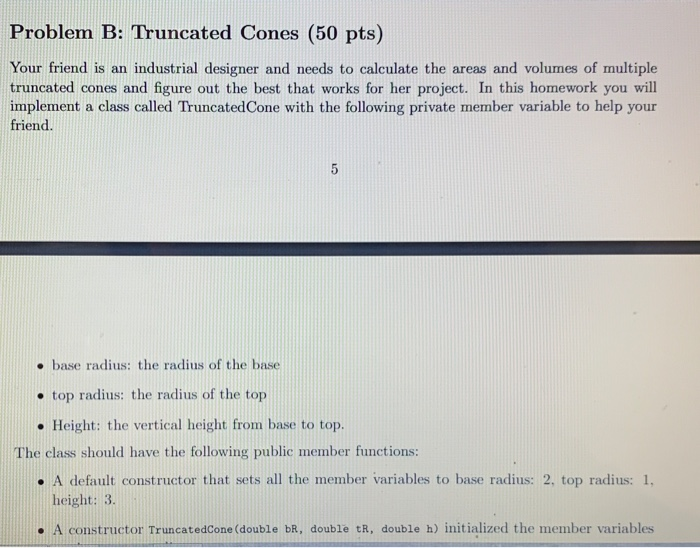 Solved Problem B: Truncated Cones (50 pts) Your friend is an | Chegg.com