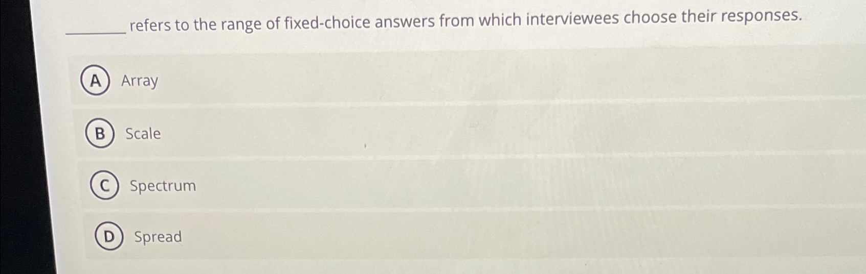 Solved refers to the range of fixed-choice answers from | Chegg.com