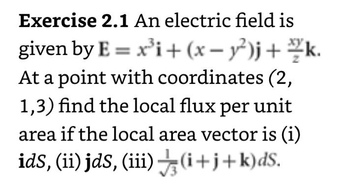 Solved Exercise 2.1 An electric field is given by | Chegg.com