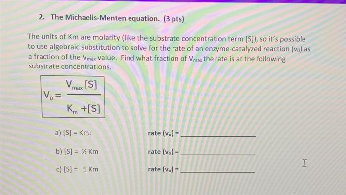 The units of Km are molarity (like the substrate | Chegg.com